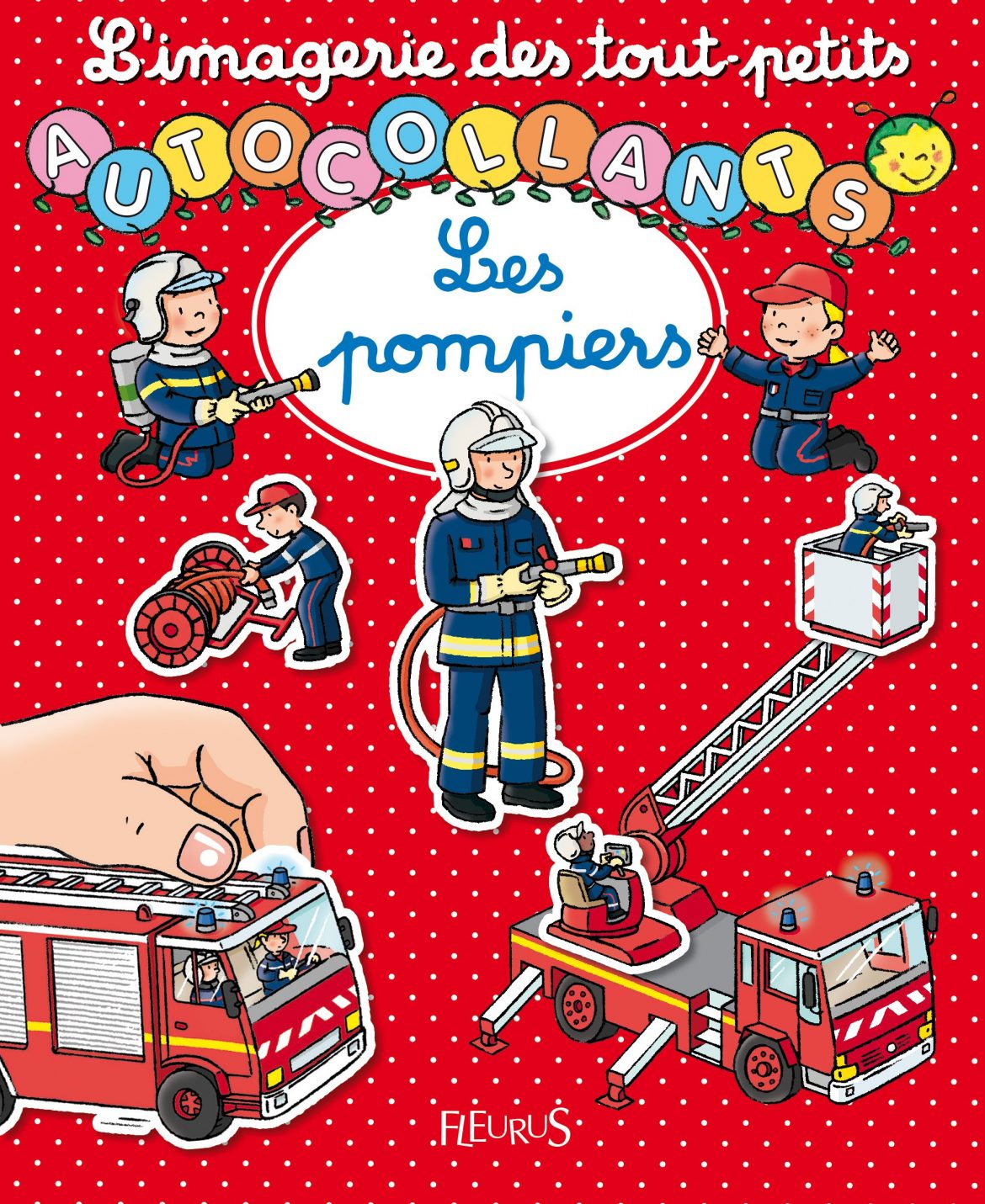 Les pompiers - Livre enfant